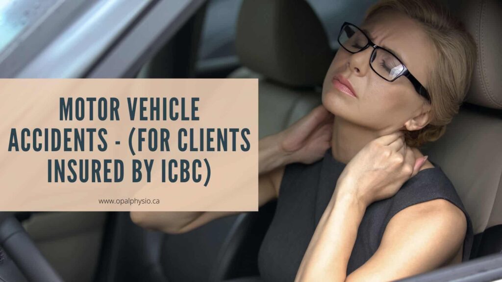 Motor Vehicle Accident Physiotherapy In Langley - For ICBC Insured