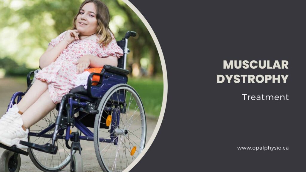 Muscular Dystrophy Treatment | Langley, BC | Opal Physio