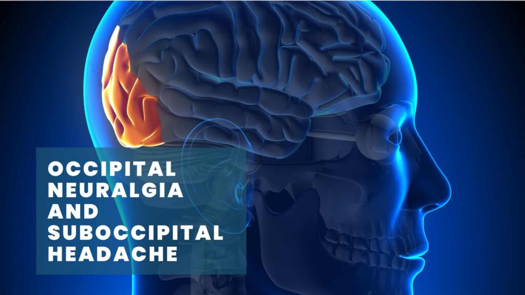 Occipital Neuralgia Causes Symptoms And Treatment